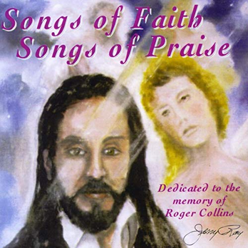 Songs of Faith / Songs of Praise von Jerry Ray bei Amazon Music - Amazon.de