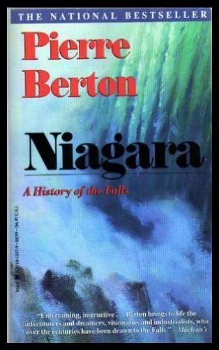 Niagara: A History of the Falls: Berton, Pierre: 9780771012174: Books ...