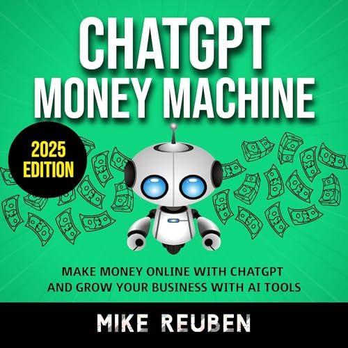 Amazon.com: Turn ChatGPT into a Cash Machine: 7 Simple Ways to Make ...