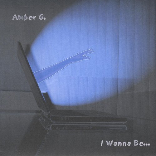 Amazon MusicでAmber G.のI Wanna Be...を再生する