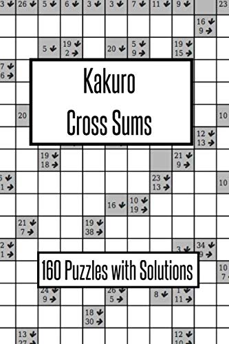 Kakuro Cross Sums: 160 Puzzles with Solutions | Amazon.com.br