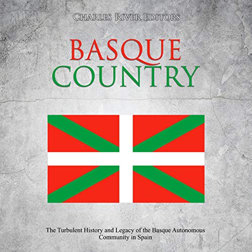 Amazon.com: Basque Country: The Turbulent History and Legacy of the ...