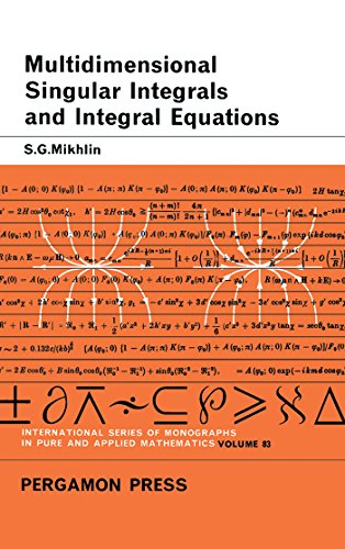Multidimensional Singular Integrals and Integral Equations (ISSN ...