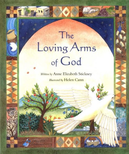The Loving Arms of God: Cann, Helen, Anne Elizabeth Stickney ...