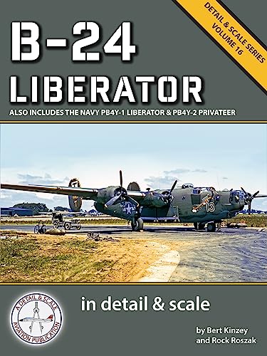 Amazon.co.jp: B-24 Liberator in Detail & Scale: Also Includes the Navy PB4Y-1 Liberator & PB4Y-2 ...