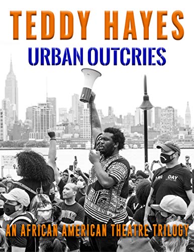 Urban Outcries: An African American Theatre Trilogy - Kindle edition by ...