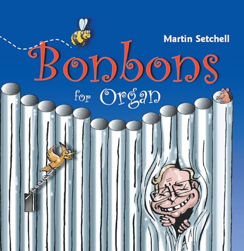 Amazon.com: Bonbons for Organ : Martin Setchell: Digital Music