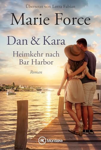 Dan & Kara: Heimkehr nach Bar Harbor eBook : Force, Marie, Fabian ...
