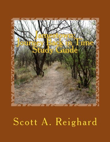 Jamestown: Journey Back in Time Study Guide: A Study Guide: Reighard ...