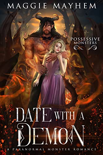 Date with a Demon: A Paranormal Monster Romance (Possessive Monsters Book 2) eBook : Mayhem ...