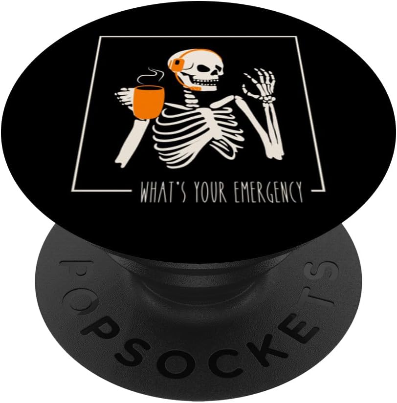 Cuál es tu emergencia Funny Skeleton 911 Dispatcher Humor PopSockets ...