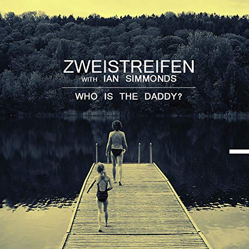Amazon.com: Who Is The Daddy? : Zweistreifen & Ian Simmonds: Digital Music