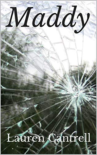 Maddy eBook : Cantrell, Lauren: Amazon.in: Kindle Store