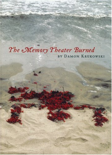 The Memory Theater Burned: Amazon.co.uk: Krukowski, Damon ...