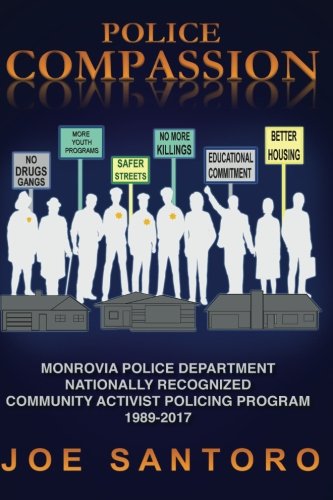 Police Compassion: The Story of the Monrovia Police Department ...