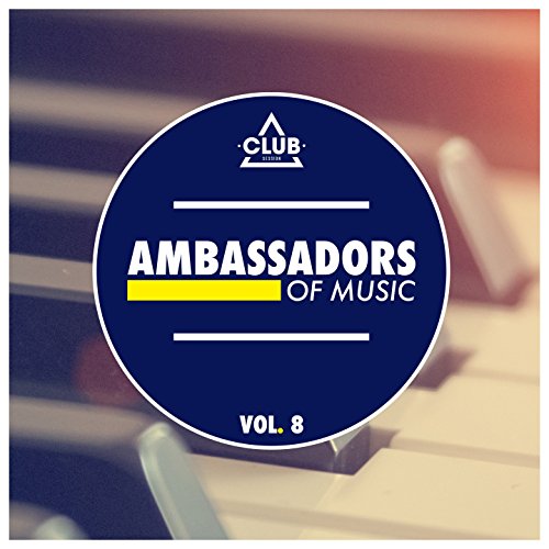 Play Ambassadors of Music, Vol. 8 by VARIOUS ARTISTS on Amazon Music