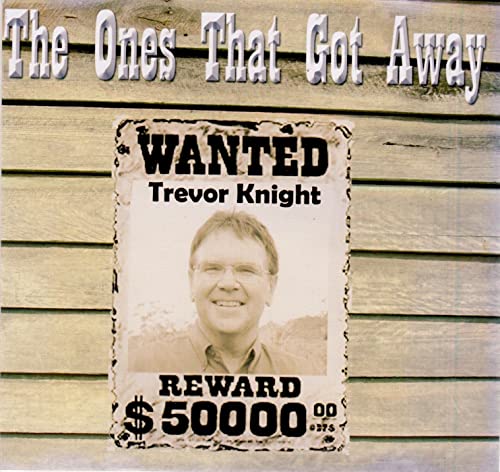 Play The Ones That Got Away by Trevor Knight on Amazon Music