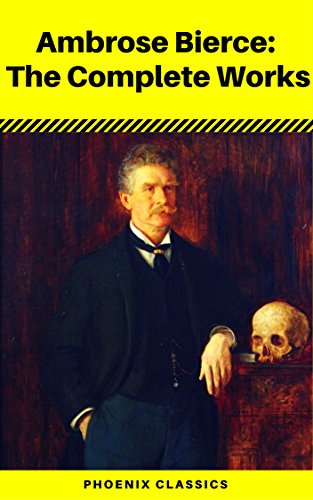 『Ambrose Bierce: The Complete Works (Kindle版)』｜感想・レビュー - 読書メーター