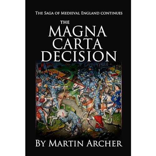 Amazon.com: The Magna Carta Decision: A Novel of Medieval England ...