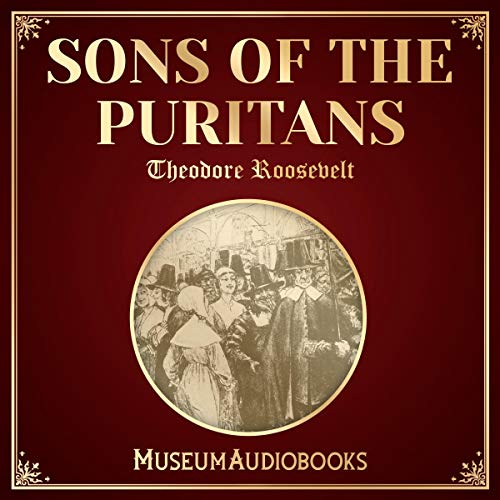Amazon.com: Sons of the Puritans (Audible Audio Edition): Theodore ...