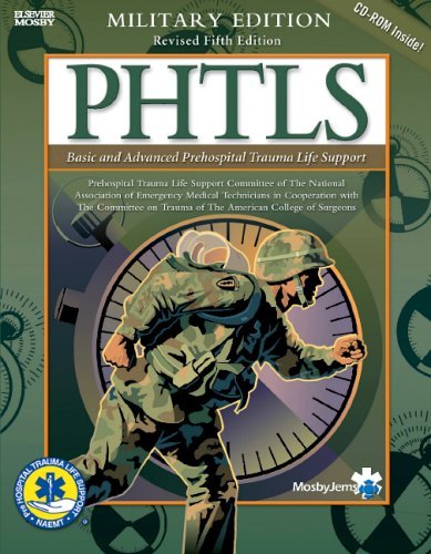 PHTLS Basic and Advanced Prehospital Trauma Life Support: Military ...