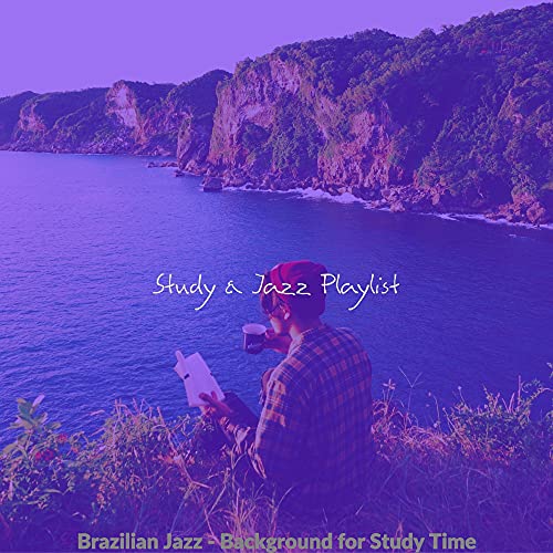 Brazilian Jazz - Background for Study Time de Study & Jazz Playlist en ...