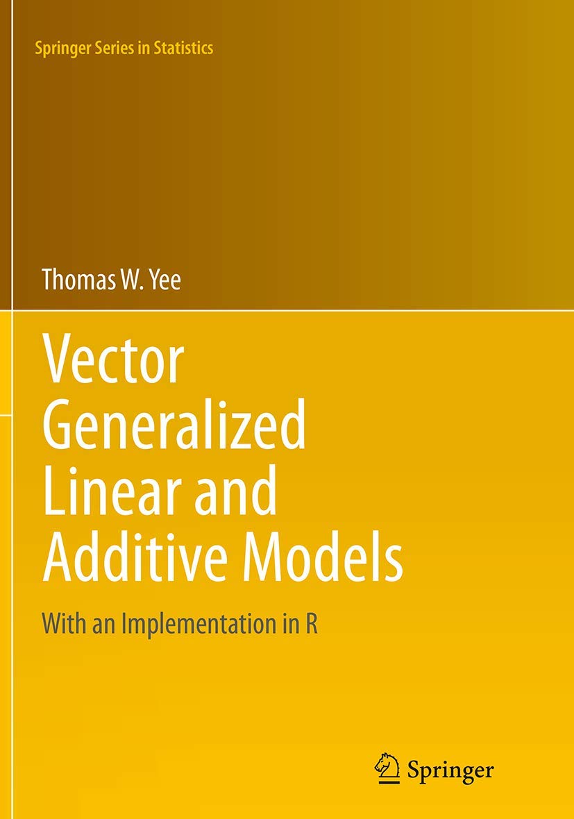 Amazon.com: Vector Generalized Linear and Additive Models: With an ...