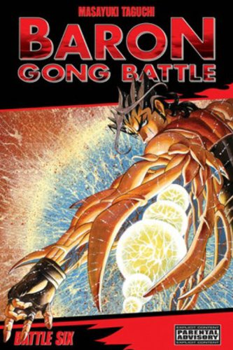 Baron Gong Battle Volume 6: Taguichi, Masayuki, Taguchi, Masayuki ...