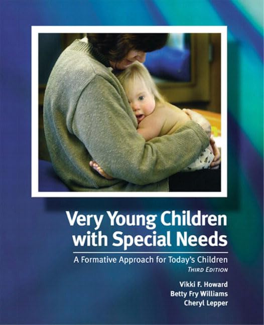 Very Young Children With Special Needs A Formative Approach For The
