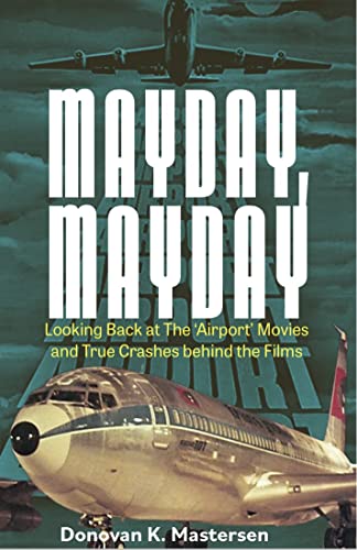 Mayday!, Mayday!: Looking back at the 'Airport' Movies and True Crashes ...