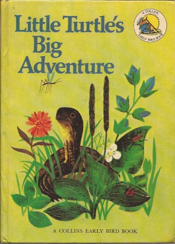 Little turtle's big adventure (A Collins early bird book): David L ...