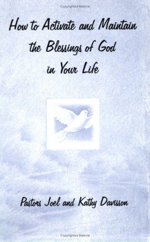 How to Activate and Maintain the Blessings of God in Your Life (Praise ...