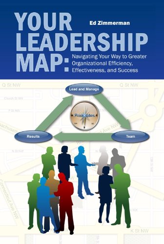 Your Leadership Map - Navigating Your Way to Greater Organizational ...