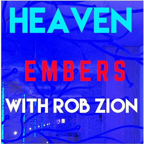 Play Heaven by Embers feat. Rob Zion on Amazon Music Unlimited