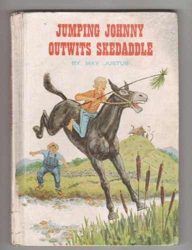 Jumping Johnny Outwits Skedaddle: May Justus: Books - Amazon.ca