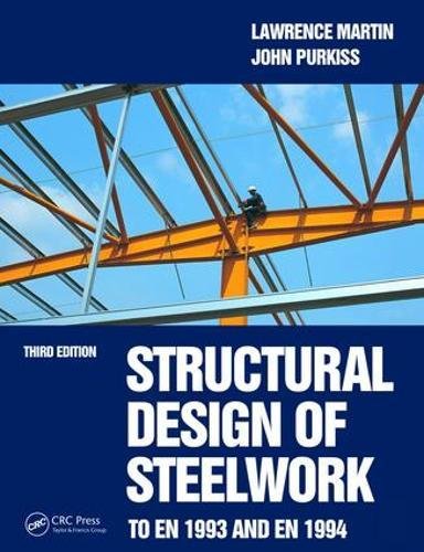Structural Design of Steelwork to EN 1993 and EN 1994: Purkiss, John ...