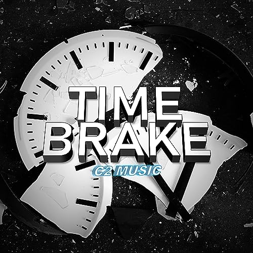 Time Brake by C2 Music on Amazon Music - Amazon.co.uk