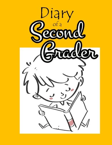 Diary of a Second Grader: Each Day a Doodle and an Entry: Grade Books ...