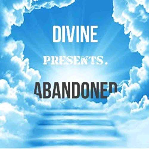 Play Abandoned by Divine on Amazon Music Unlimited