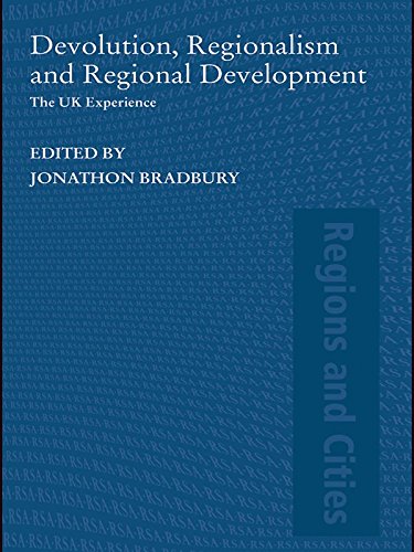 Devolution, Regionalism and Regional Development: The UK Experience ...