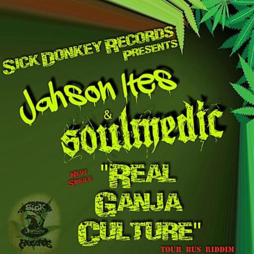 Play Real Ganja Culture by Jahson Ites & Soulmedic on Amazon Music