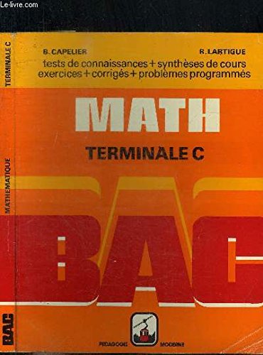 MATH - TERMINALE C BAC - TESTS DE CONNAISSANCES + SYNTHESES DE COURS ...