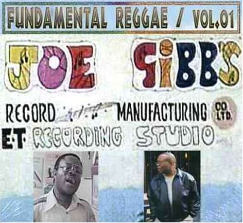 Gibbs, Joe Presents Fundamental Reggae - Joe Gibbs Presents Fundamental ...