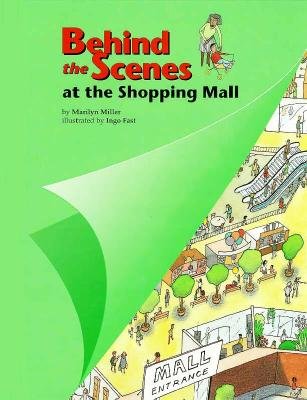 Behind the Scenes at the Shopping Mall: Miller, Marilyn, Fast, Ingo ...