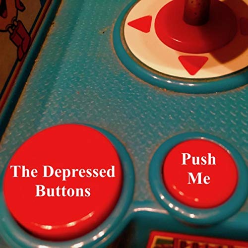 Amazon MusicでThe Depressed ButtonsのPush Meを再生する