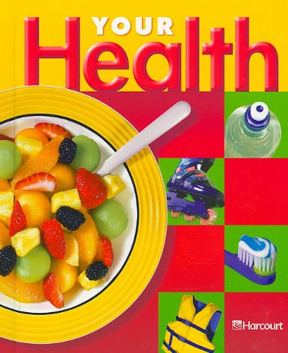Your Health 6th Grade (6th Grade): Harcourt Brace: 9780153343056 ...