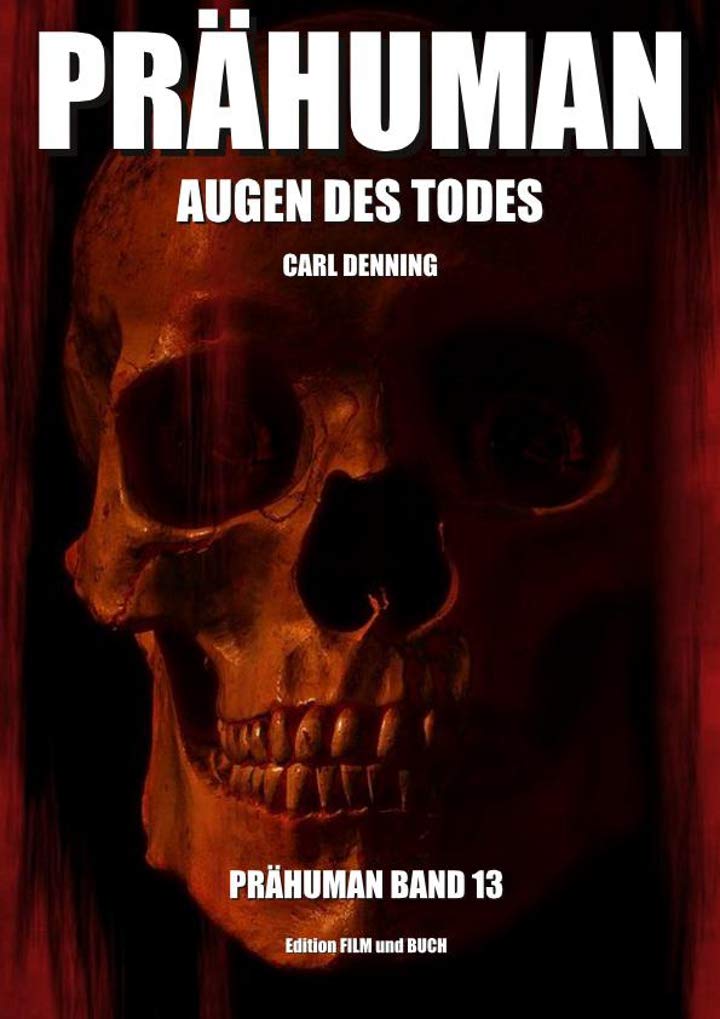 Prähuman - Folge 13: Augen des Todes eBook : Denning, Carl: Amazon.de ...