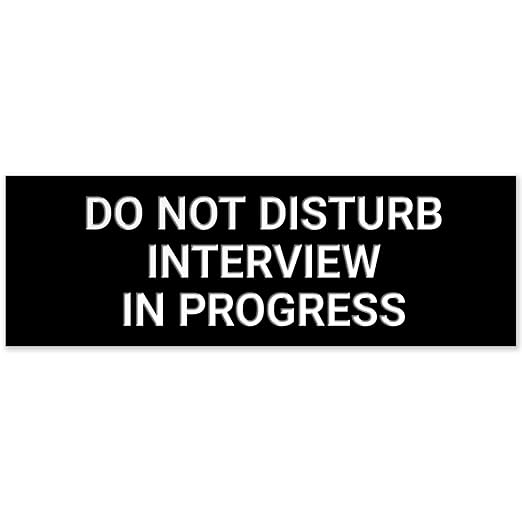 Do Not Disturb Interview in Progress Sign, Engraved, 2x6 Inches, Indoor ...