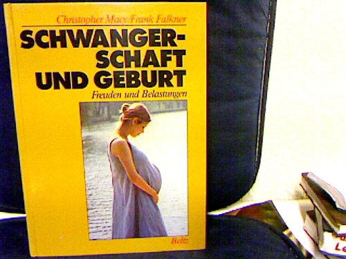 Schwanger schaft undGeburt: Freuden und Belastungen: Christopher Macy ...