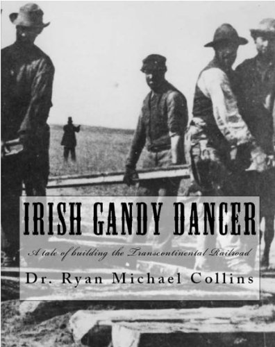 Amazon.com: Irish Gandy Dancer: A tale of building the Transcontinental ...